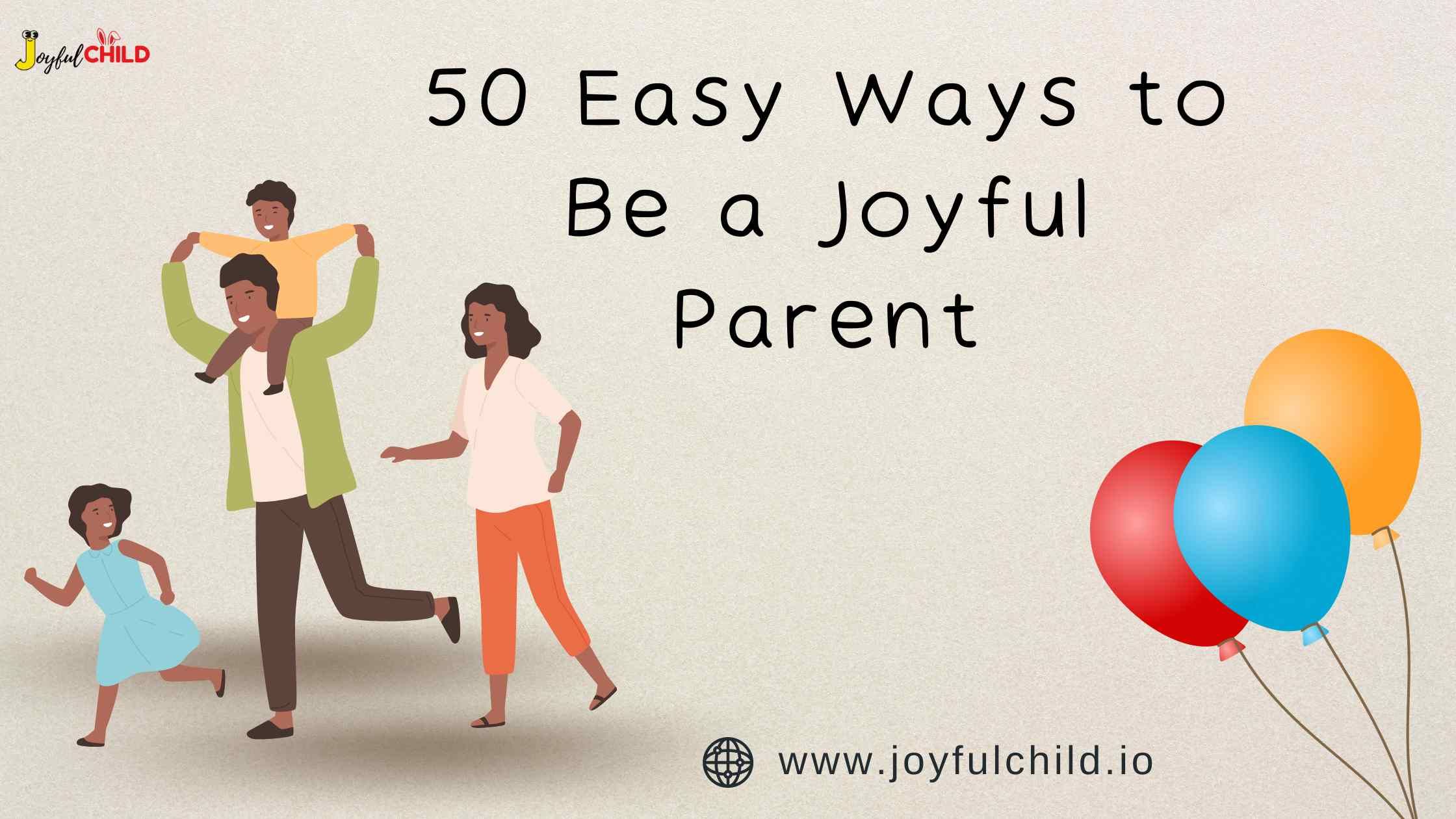 50-easy-ways-to-be-a-joyful-parent